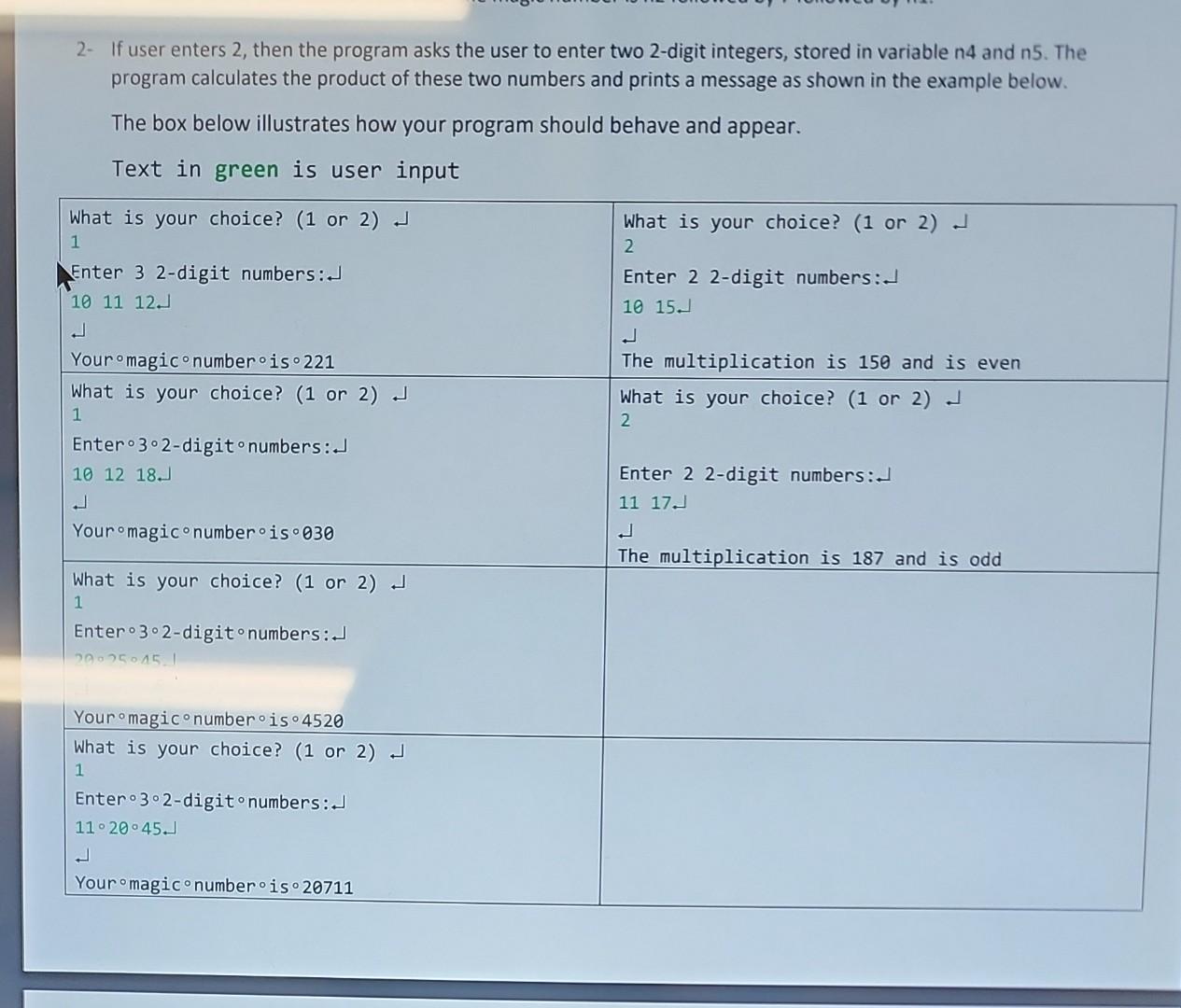Solved 1 If User Enters 1 Then The Program Asks The User