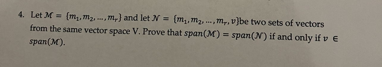 Solved Let M={m1,m2,dots,mr} and let N={m1,m2,dots,mr,v} | Chegg.com Solved Let M={m1,m2,dots,mr} and let N={m1,m2,dots,mr,v} | Chegg.com