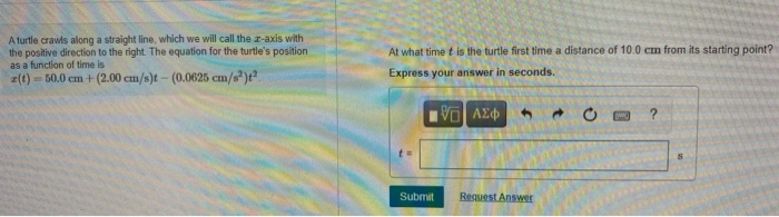 Solved A turtle crawls along a straight line, which we will | Chegg.com