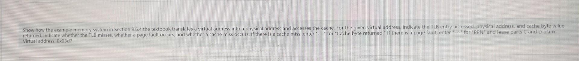 Solved Virtual address: 0x03d7 Virtual address format Drag | Chegg.com