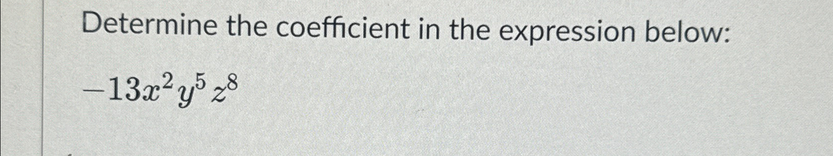 Solved Determine the coefficient in the expression | Chegg.com