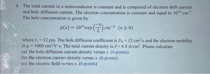 Solved 4. The total current in a semiconductor is constant | Chegg.com