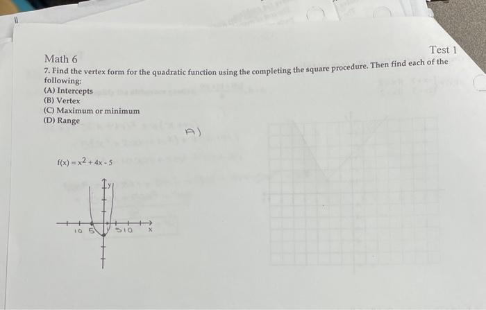 Solved Test 1 Math 6 7. Find the vertex form for the | Chegg.com