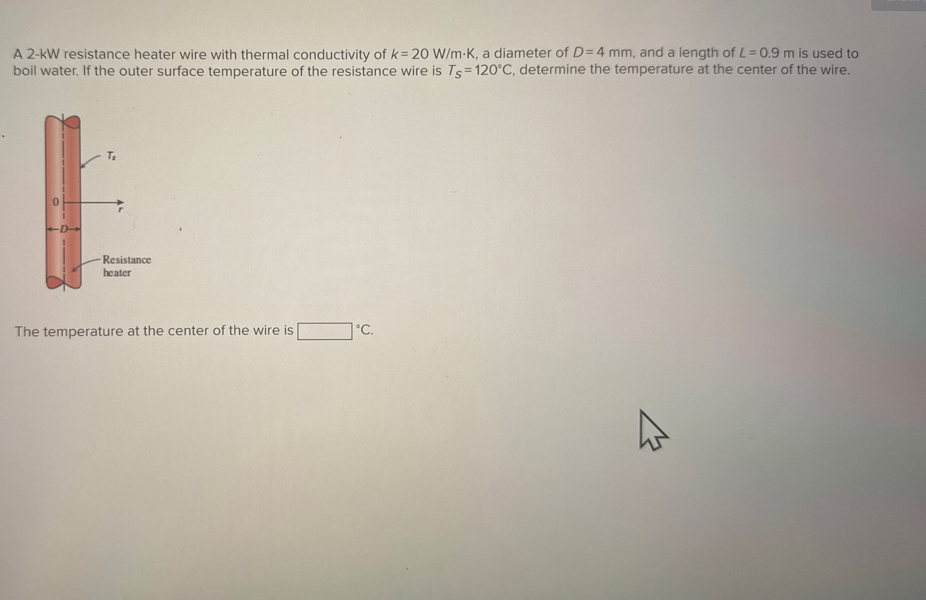 Solved A 2-kW resistance heater wire with thermal | Chegg.com
