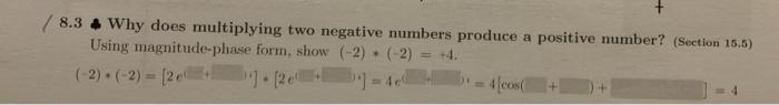 Solved 8.3 . Why does multiplying two negative numbers | Chegg.com