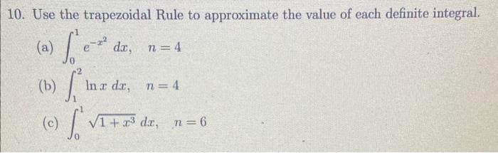 Solved 10. Use the trapezoidal Rule to approximate the value | Chegg.com