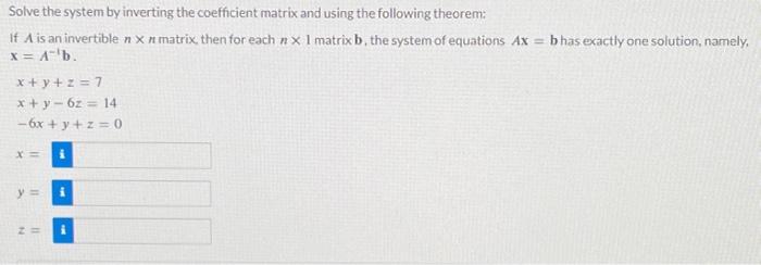 Solved Solve the system by inverting the coefficient matrix | Chegg.com