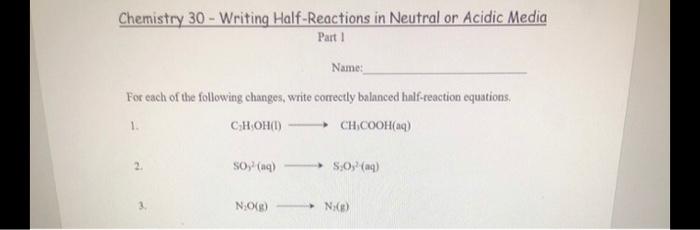 Solved Chemistry 30 - Writing Half-Reactions in Neutral or | Chegg.com