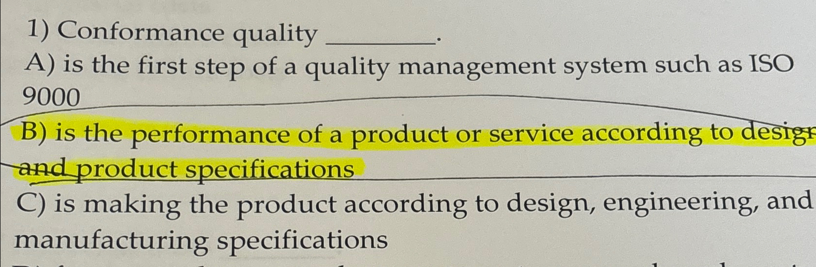 Solved Conformance qualityA) ﻿is the first step of a quality | Chegg.com