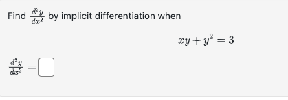 Solved Find d2ydx3 ﻿by implicit differentiation | Chegg.com