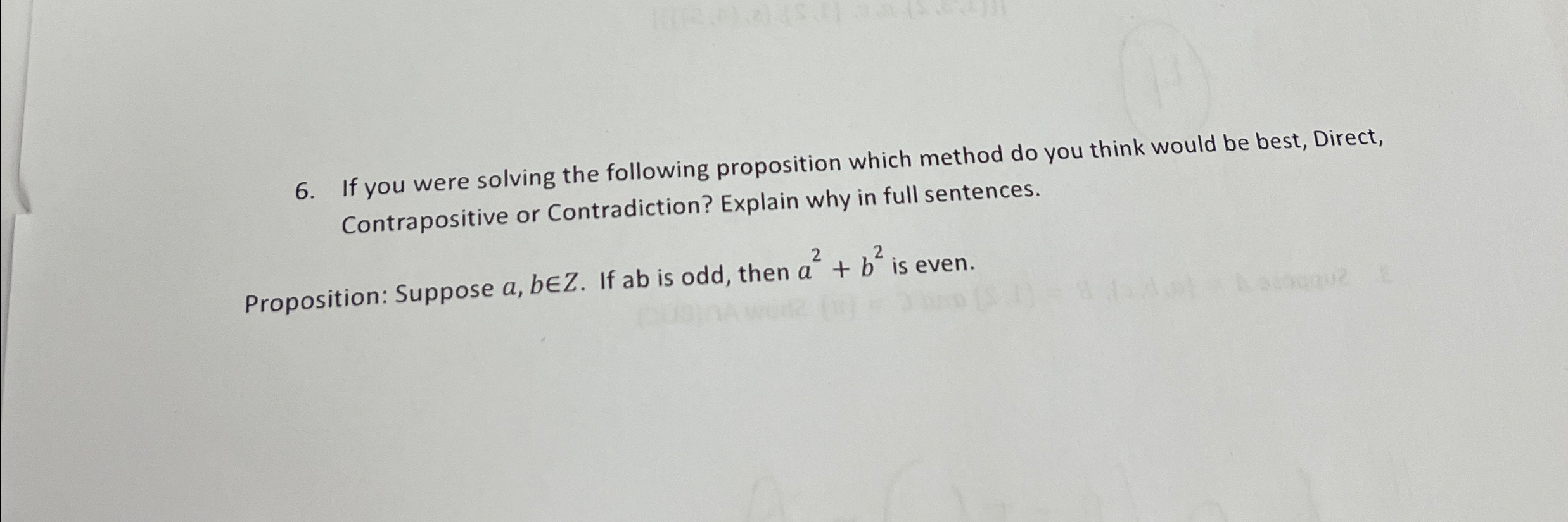 Solved If you were solving the following proposition which | Chegg.com