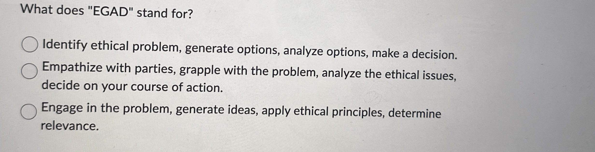Solved What does "EGAD" stand for?Identify ethical problem, | Chegg.com