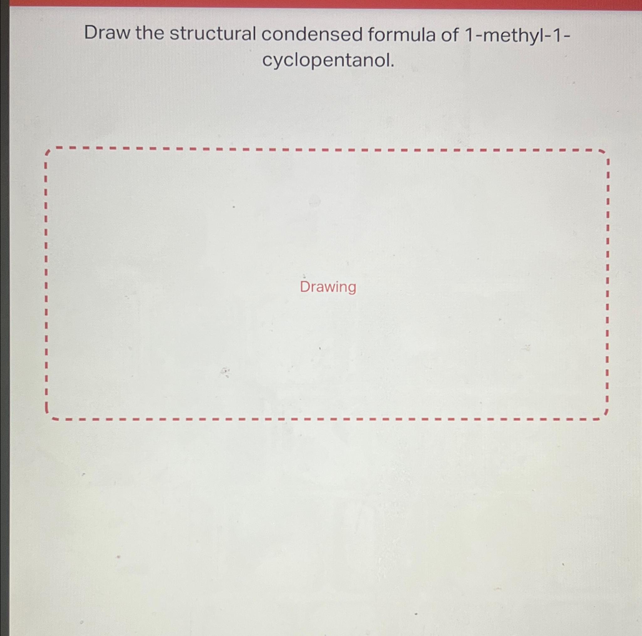 Solved Draw the structural condensed formula of | Chegg.com