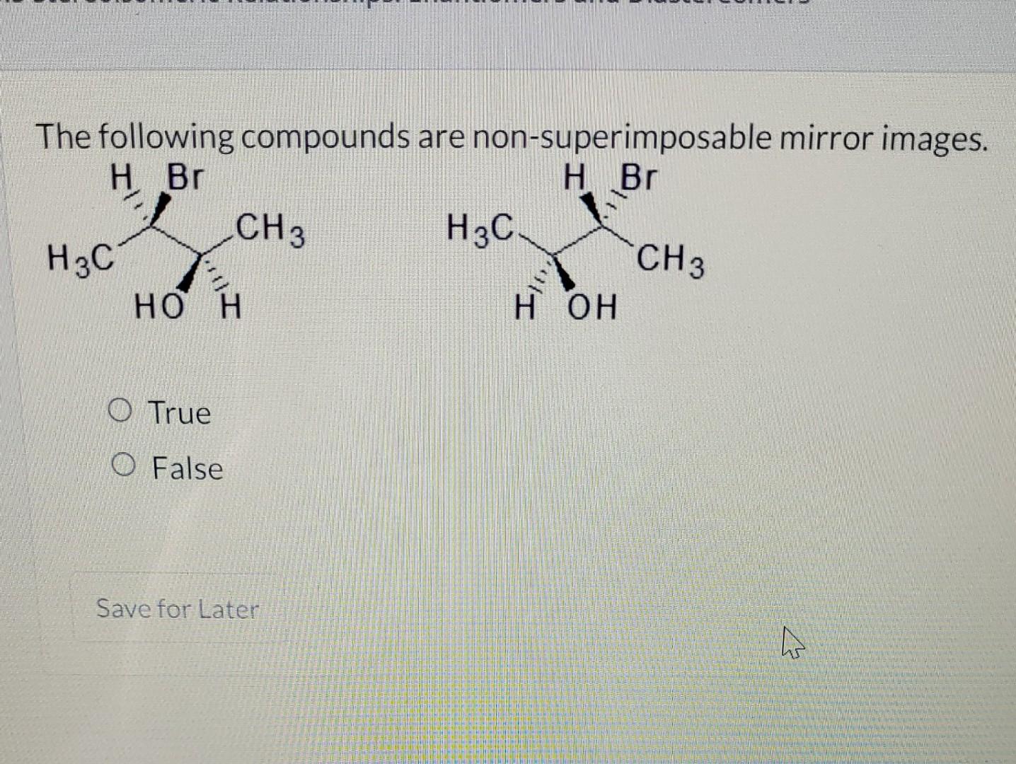 Solved The following compounds are non-superimposable mirror | Chegg.com