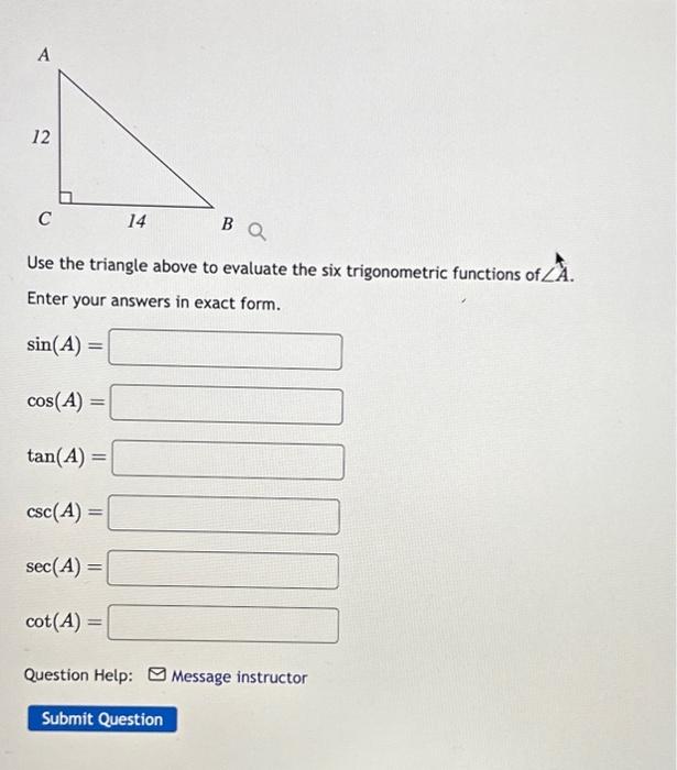 Solved Use the triangle above to evaluate the six | Chegg.com