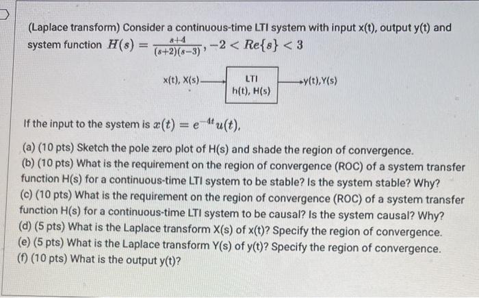 Solved system function H(s)=(s+2)(s−3)s+4,−2 | Chegg.com