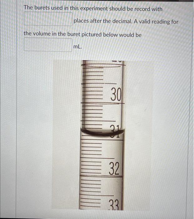 Solved The burets used in this experiment should be record | Chegg.com