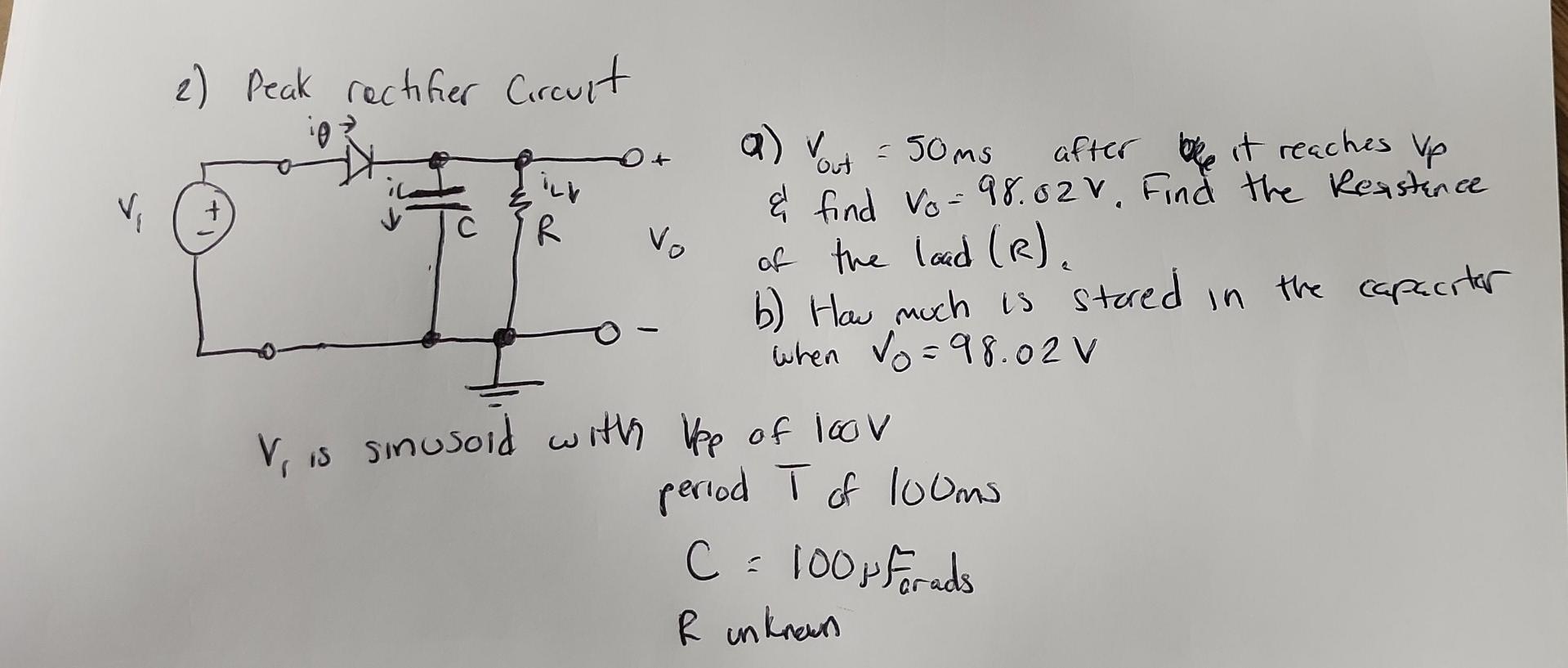 Solved 2) Peak rectifier Circuit a) vout =50 ms after be it | Chegg.com