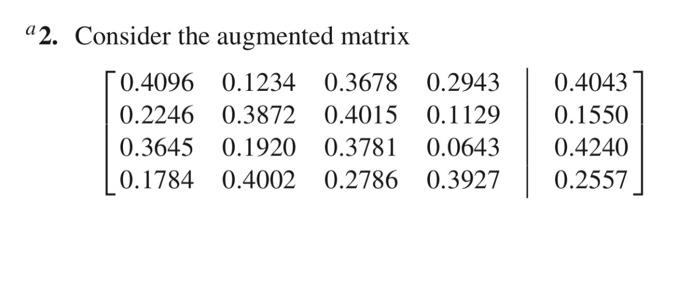 In Matlab Please Use The Given Pseudocode To Write A