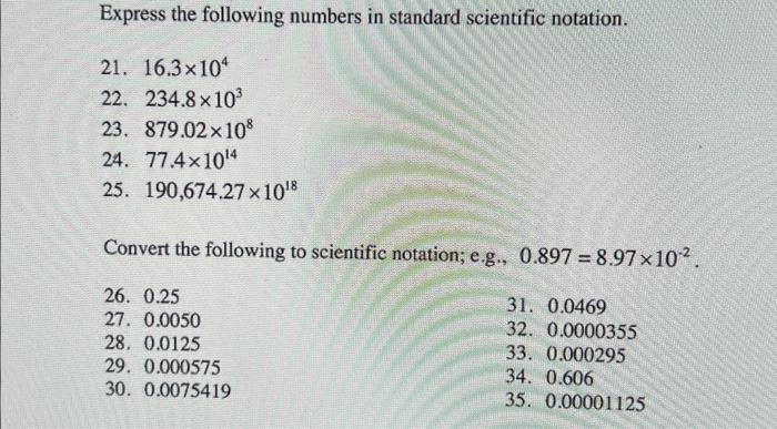 Solved Express the following numbers in standard scientific | Chegg.com