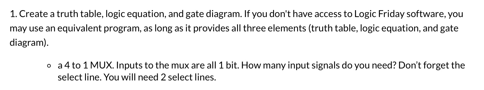 Solved Create a truth table, logic equation, and gate | Chegg.com