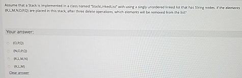 Solved Assume that a Stack is implemented in a dass named | Chegg.com