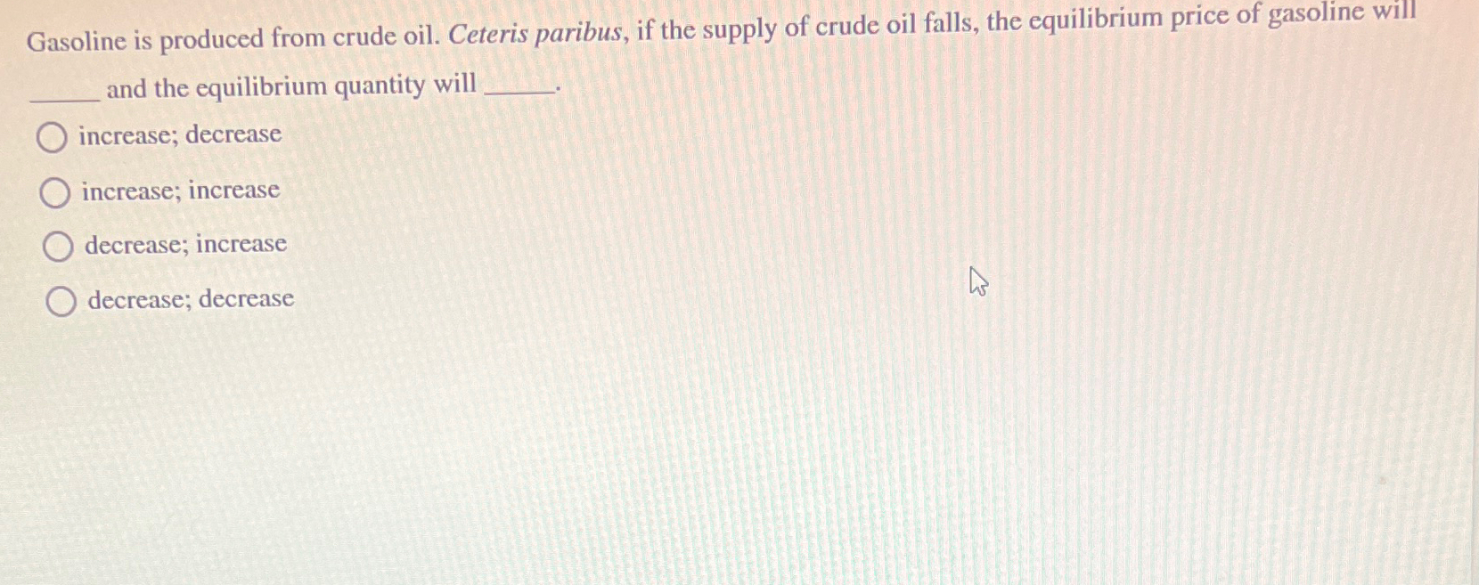 Solved Gasoline is produced from crude oil. Ceteris paribus, | Chegg.com