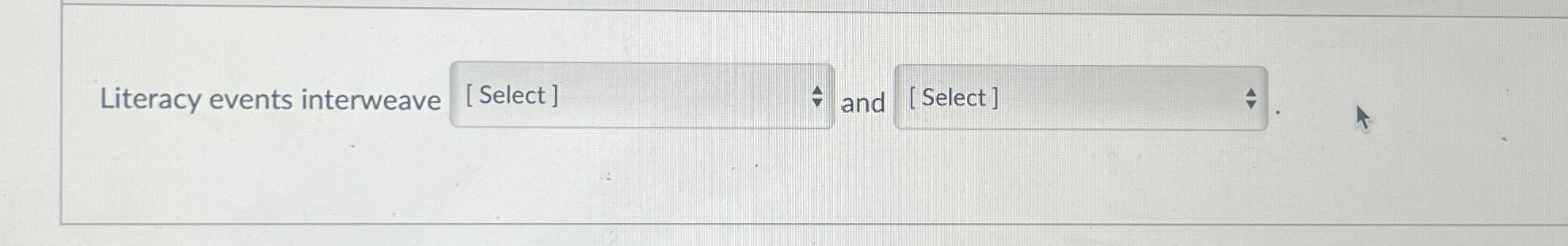 Literacy events interweave -and - | Chegg.com