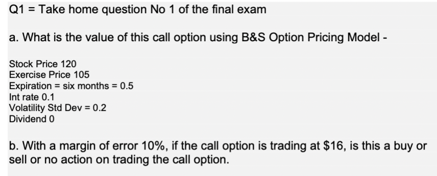 Solved b. ﻿With a margin of error 10%, ﻿if the call option | Chegg.com