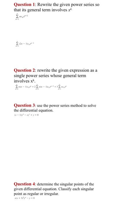 Solved Question 1: Rewrite the given power series so that | Chegg.com