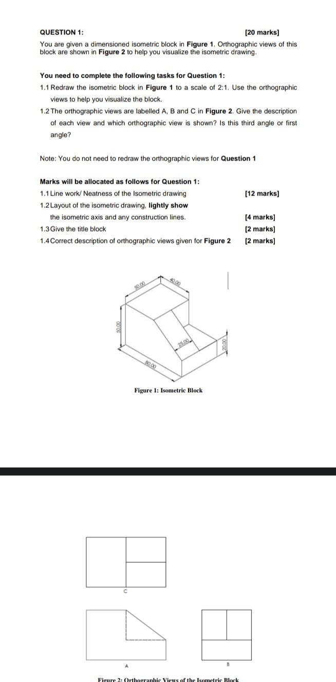 Solved QUESTION 1: [20 marks] You are given a dimensioned | Chegg.com