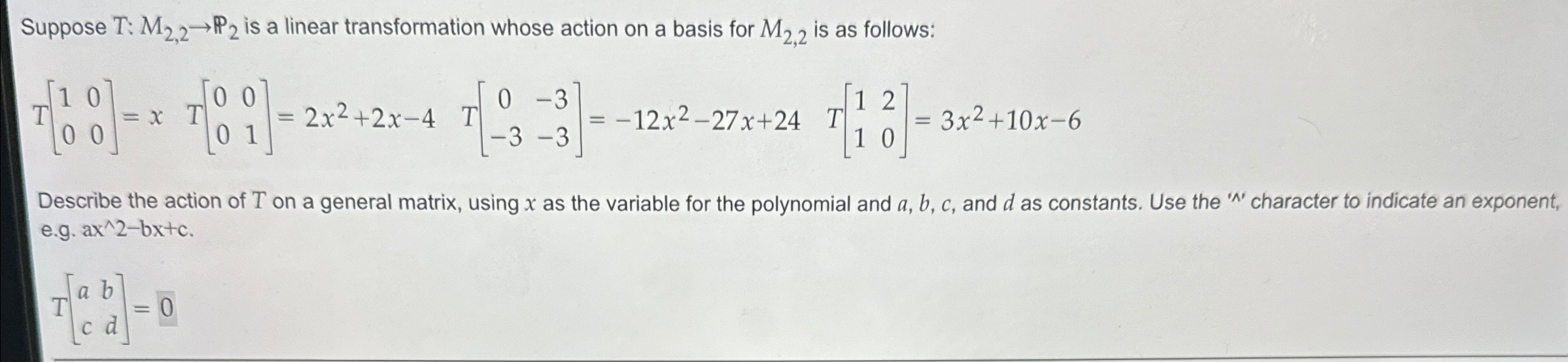 Solved Suppose T:M2,2→P2 ﻿is a linear transformation whose | Chegg.com