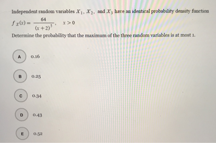 Solved Independent random variables X1, X2, and X; have an | Chegg.com