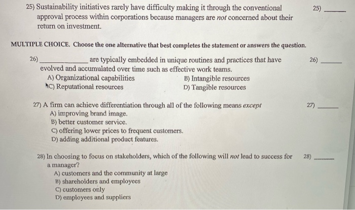 Solved 25) 25) Sustainability initiatives rarely have | Chegg.com
