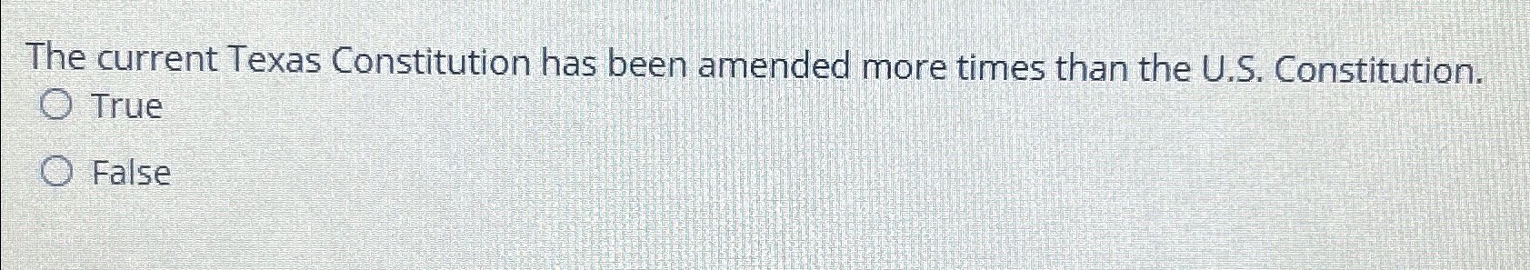 Solved The current Texas Constitution has been amended more | Chegg.com