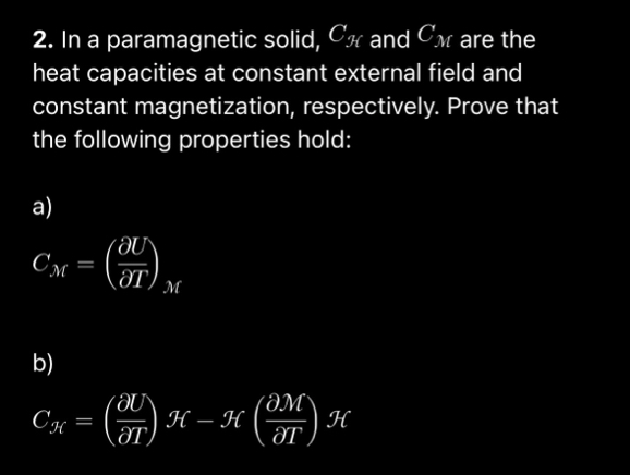 Solved In a paramagnetic solid, CH ﻿and CM ﻿are the heat | Chegg.com