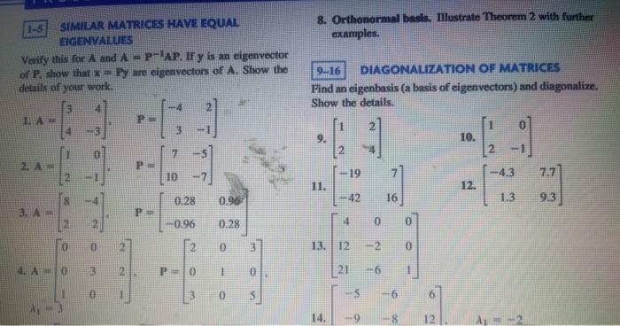 Solved 1-5 SIMILAR MATRICES HAVE EQUAL. 8. Orthonormal bask. | Chegg.com