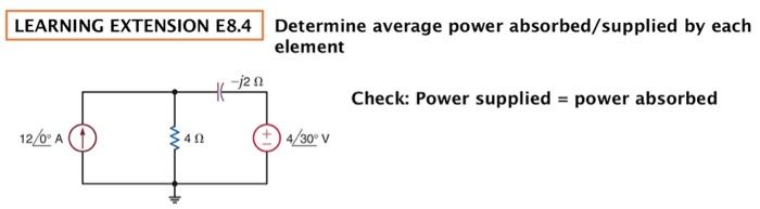 Solved Determine average power absorbed/supplied by each | Chegg.com Solved Determine average power absorbed/supplied by each | Chegg.com
