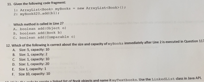 Solved 11. Given the following code fragment: 1: ArrayList | Chegg.com