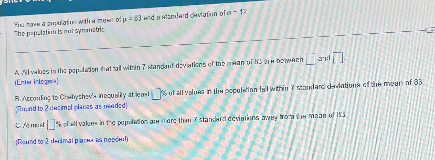Solved You have a population with a mean of μ=83 ﻿and a | Chegg.com