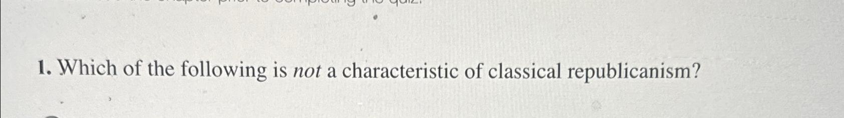 Solved Which of the following is not a characteristic of | Chegg.com