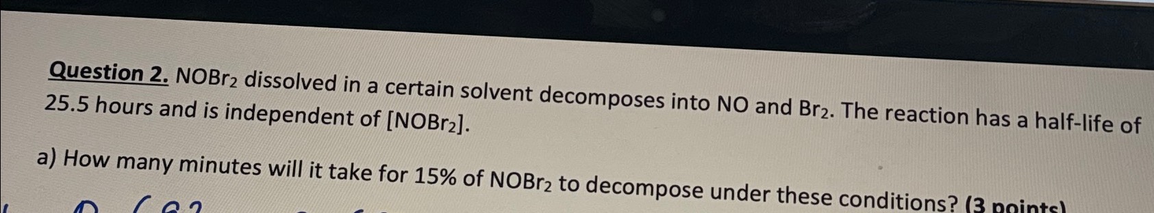 Solved Question 2. NOBr2 ﻿dissolved in a certain solvent | Chegg.com