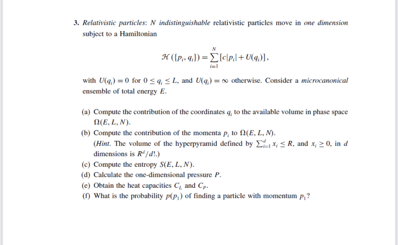 Solved Relativistic particles: N ﻿indistinguishable | Chegg.com