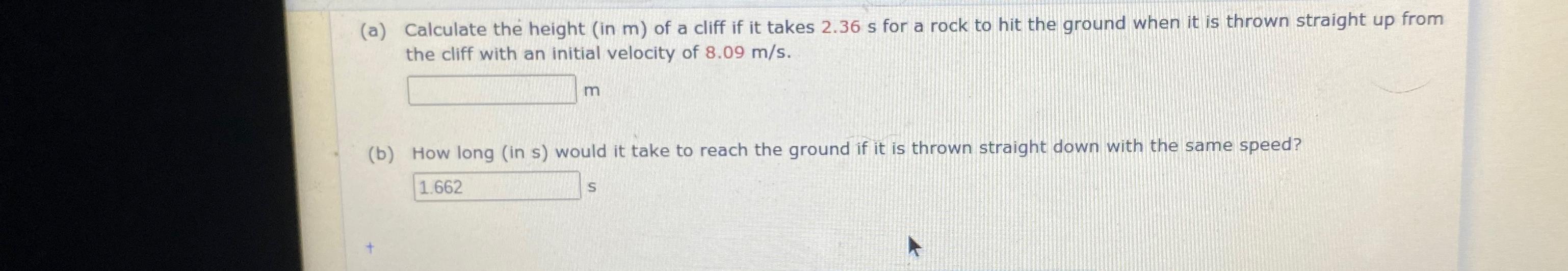 Solved (a) ﻿Calculate the height (in m ) ﻿of a cliff if it | Chegg.com