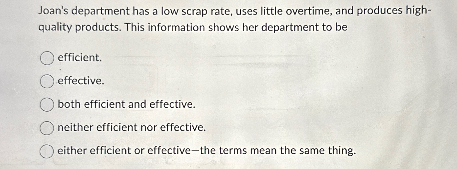 Solved Joan's department has a low scrap rate, uses little | Chegg.com