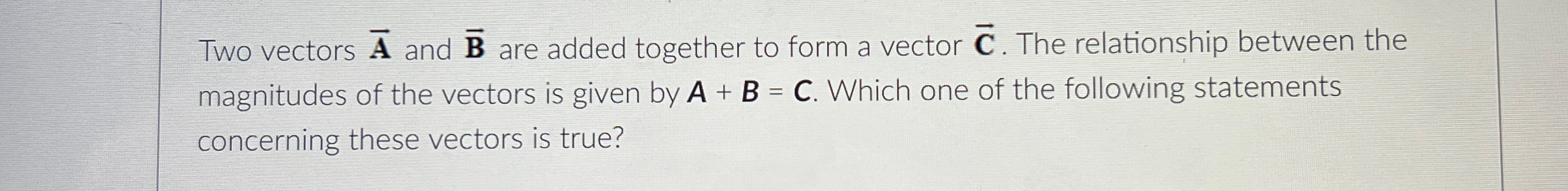 Solved Two vectors ?bar (A) ﻿and vec(B) ﻿are added together | Chegg.com