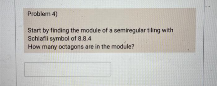 Solved Start by finding the module of a semiregular tiling | Chegg.com