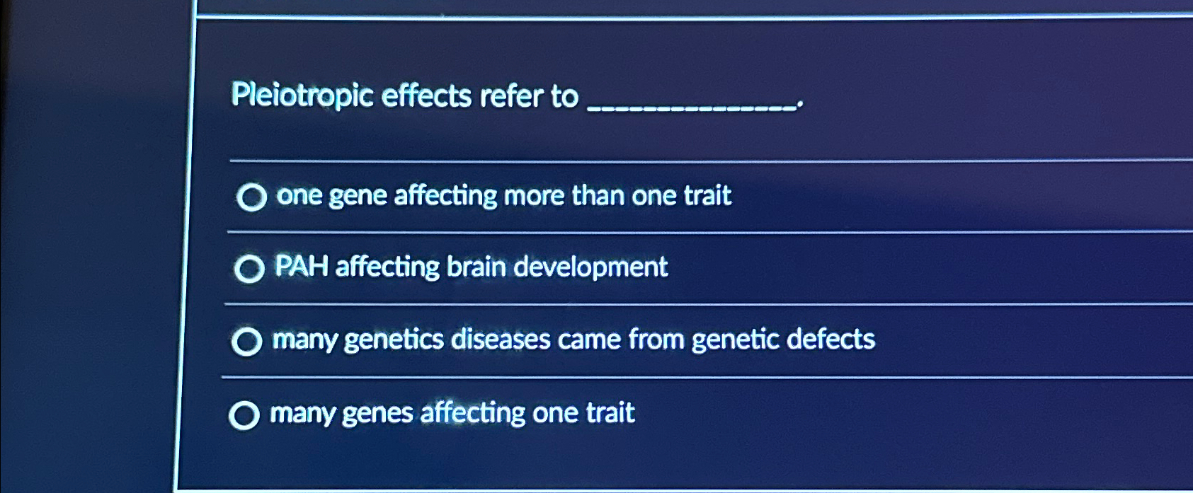Solved Pleiotropic effects refer toone gene affecting more | Chegg.com