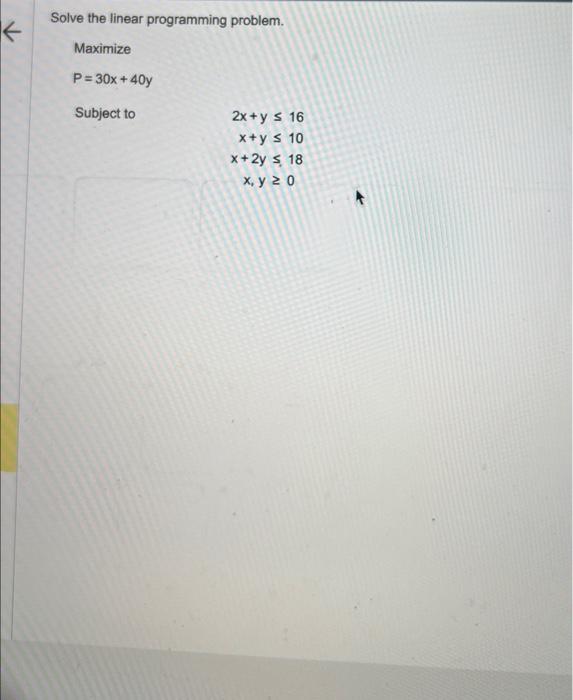 Solved ← Solve the linear programming problem. Maximize P = | Chegg.com