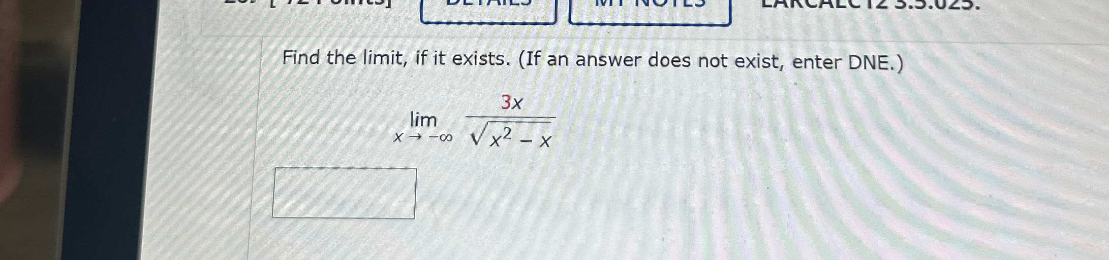 Solved Find the limit, ﻿if it exists. (If an answer does not | Chegg.com